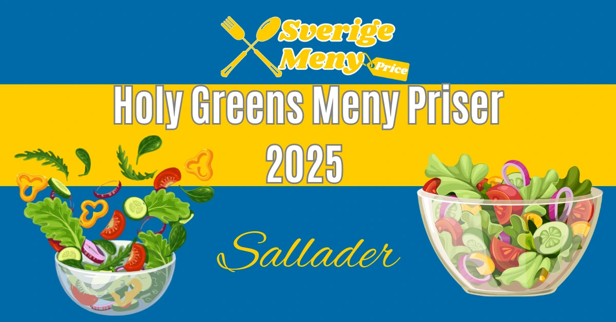 Holy Greens Meny Pris 2025 | 50% Rabatt På Ditt Nästa Besök